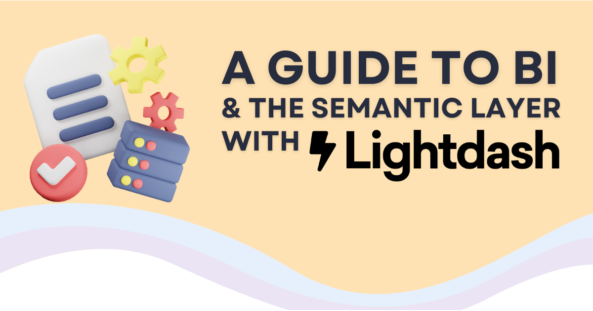 A Guide to BI and The Semantic Layer | 13th October 2022 | Tech Hiring ...